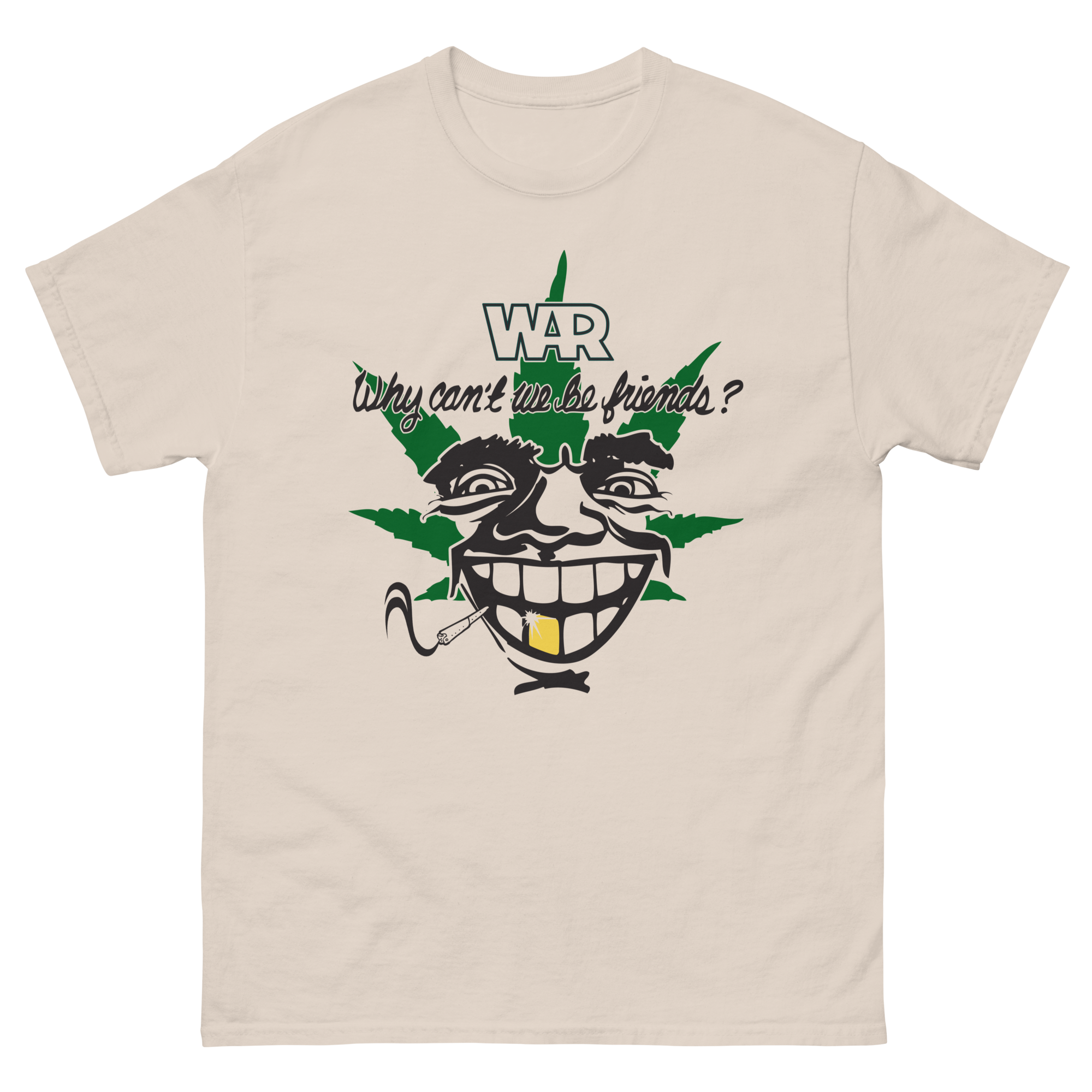 Why Can't We Be Friends 4/20 Tee – WAR